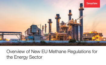 Overview of New EU Methane Regulations for the Energy Sector